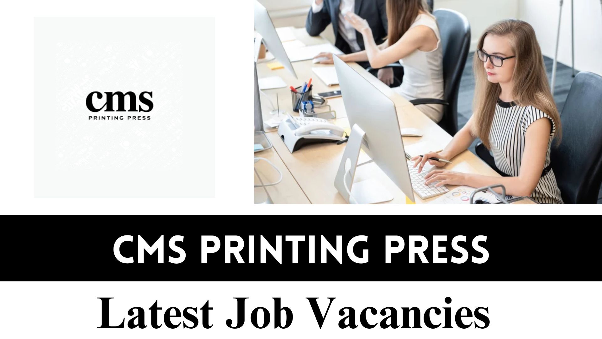CMS Printing Press Latest Job Vacancies
